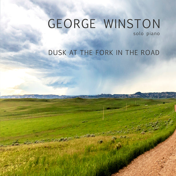 George Winston's "Dusk at the Fork in the Road" Debuts from the Upcomi ...