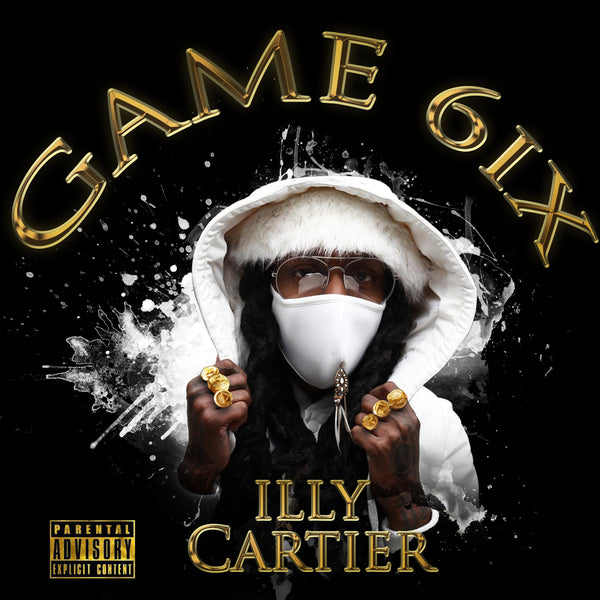 illy Cartier - Game 6ix – Valley Entertainment